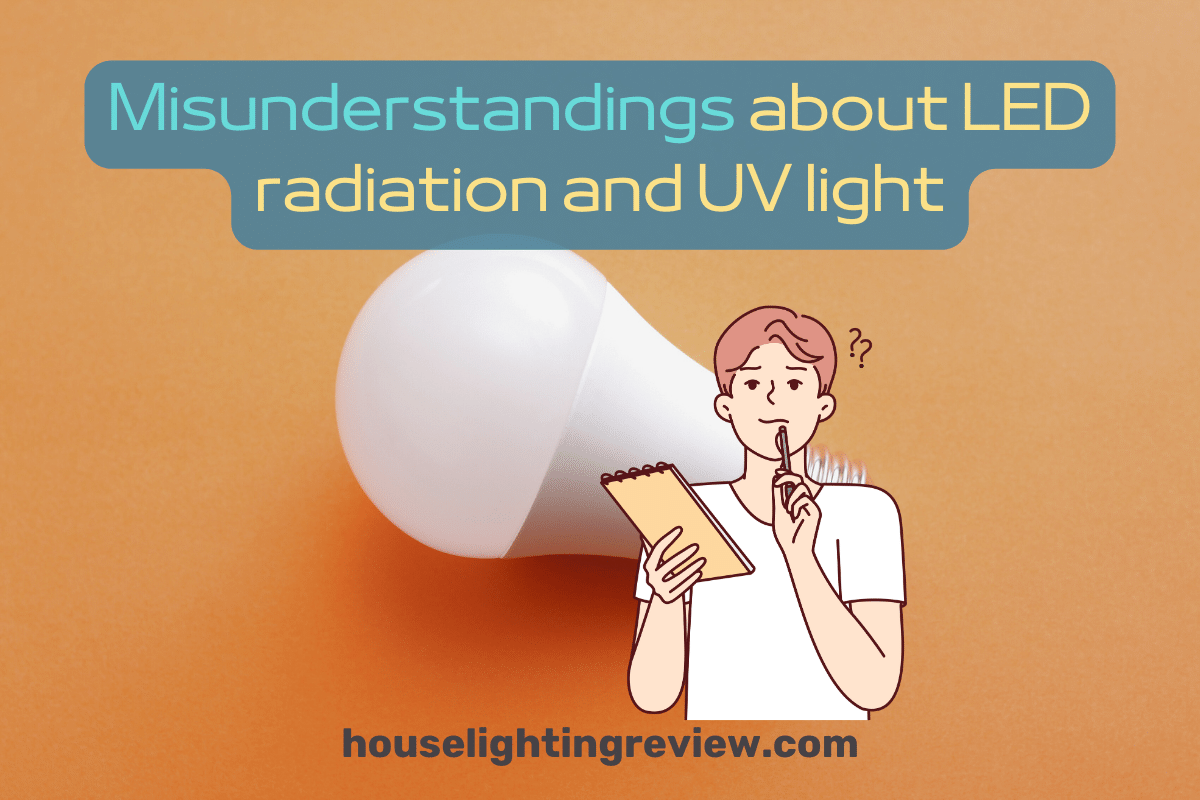 Do Led Lights Give Off Radiation? Basic Best-known Tips 2024